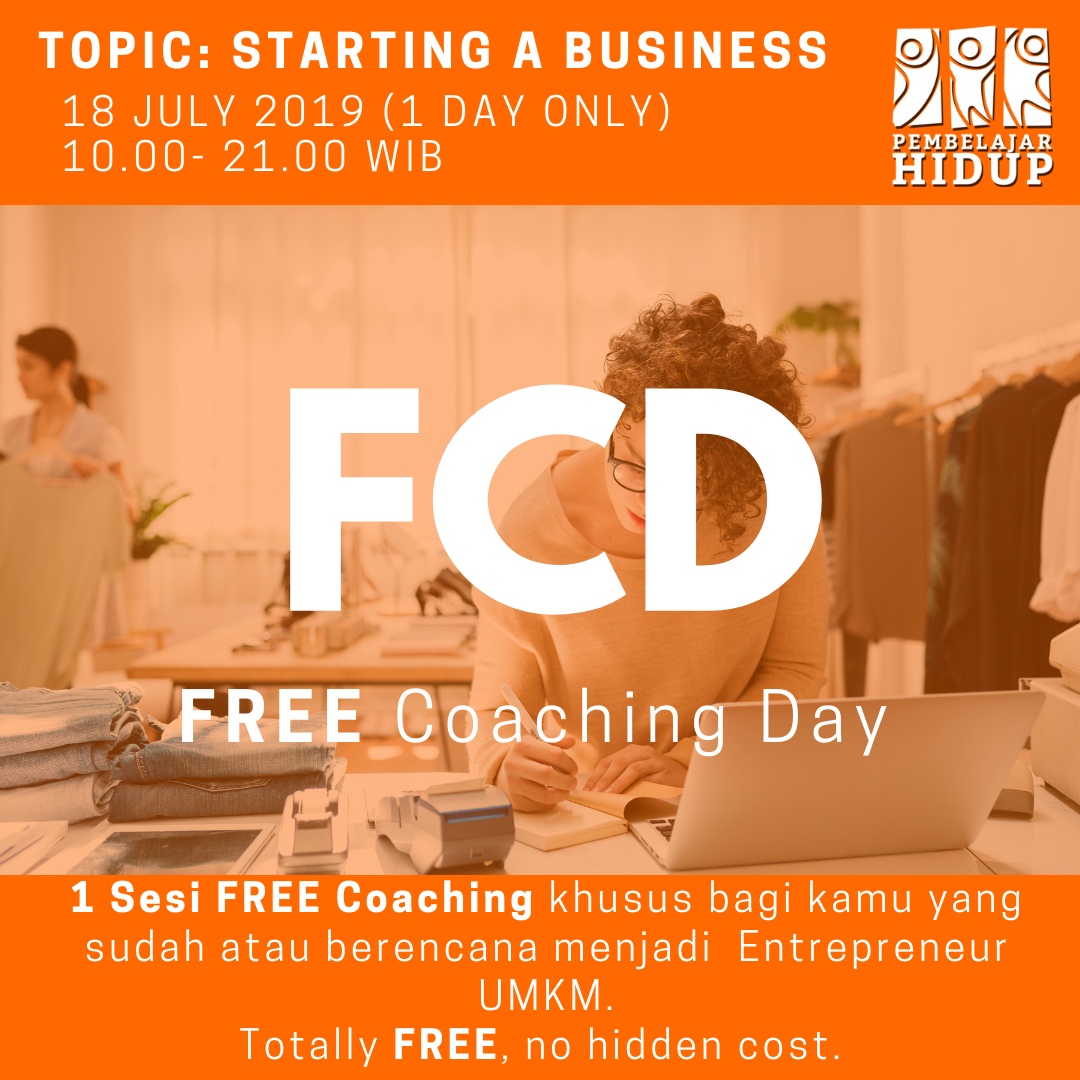 Free Coaching Day Juli 2019: Starting A Business - Pembelajar Hidup