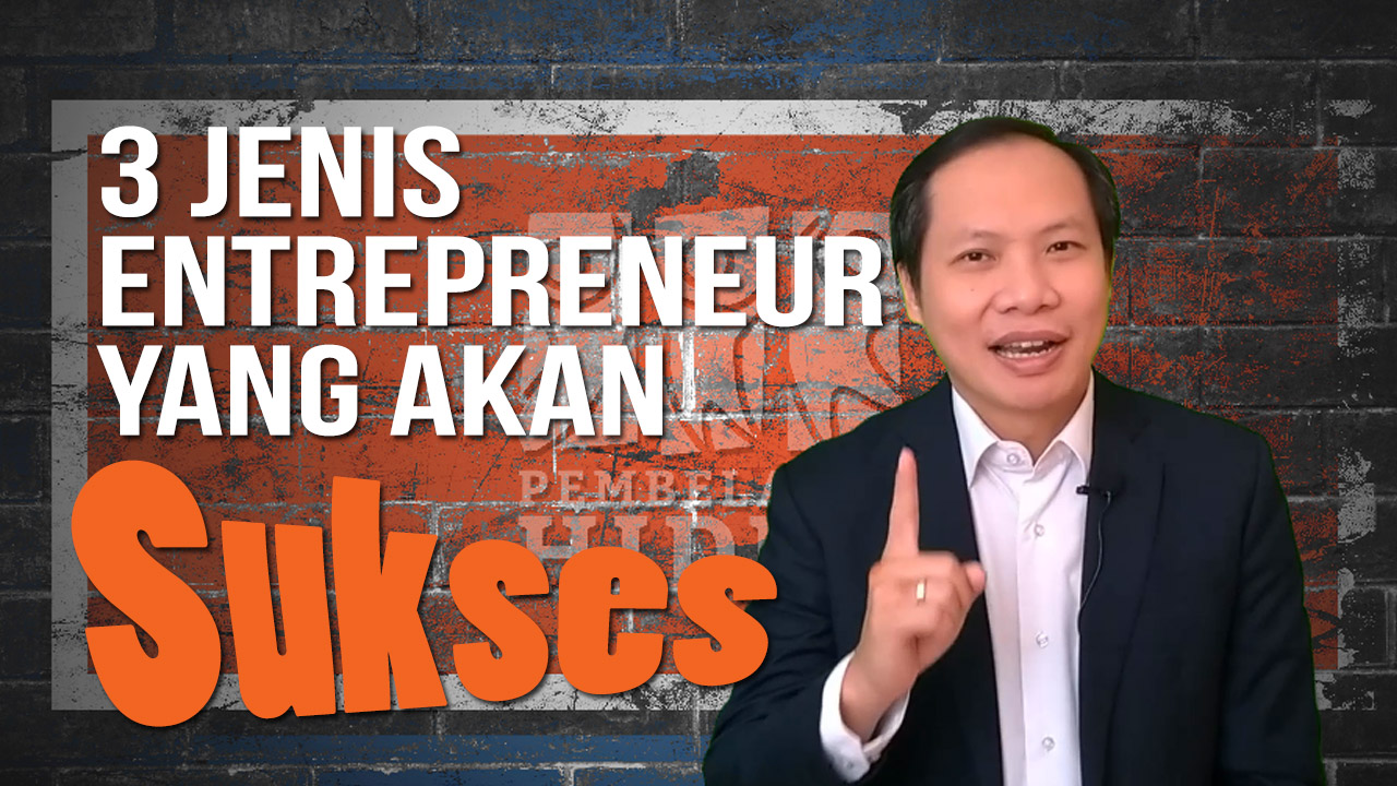 3 Jenis Entrepreneur yang Akan Sukses – Pembelajar Hidup